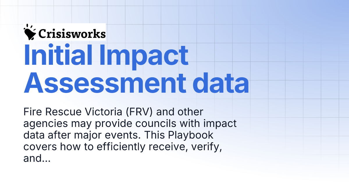 Initial Impact Assessment data | Crisisworks Manual